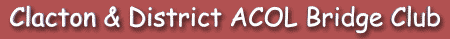 Clacton & District ACOL Bridge Club, CLACTON, Essex